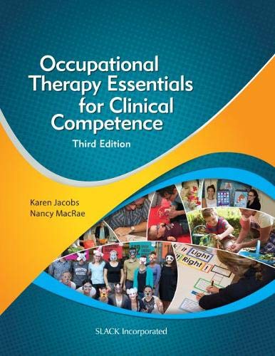 Occupational Therapy Essentials for Clinical Competence by Karen Jacobs ...