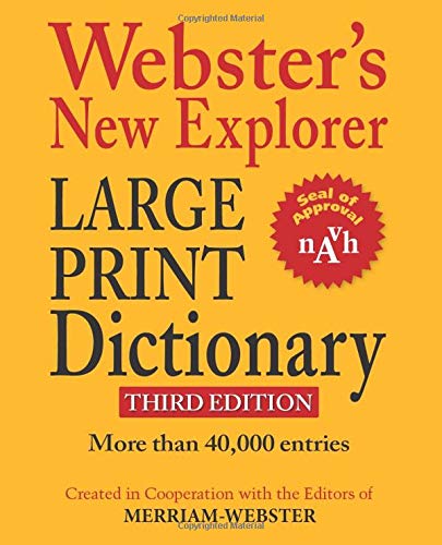 Webster's New Explorer Large Print Dictionary by Merriam-Webster ...
