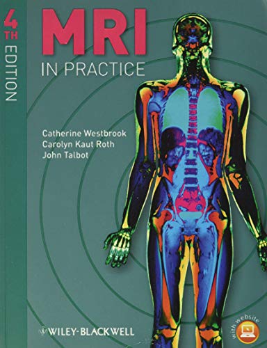 MRI in Practice by Catherine Westbrook, Wiley-Blackwell by Catherine ...