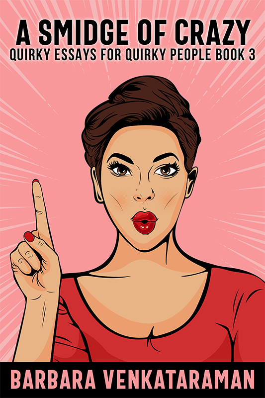 A Smidge of Crazy by Barbara Venkataraman | Goodreads