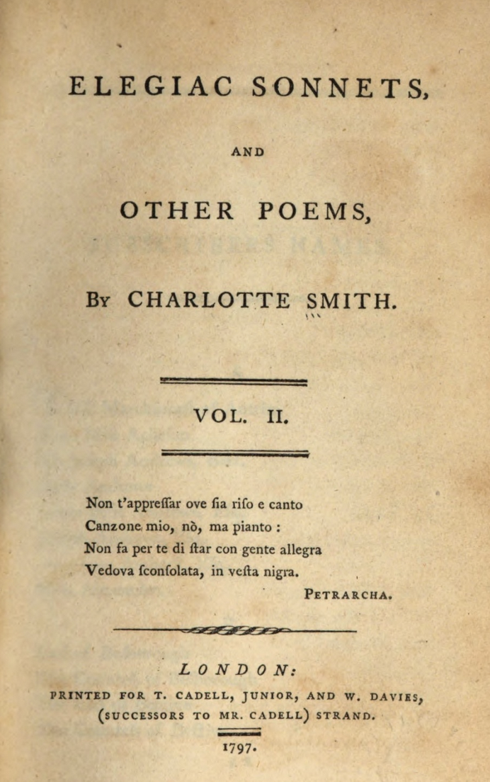Elegiac Sonnets, and Other Poems; Volume II by Charlotte Turner Smith ...
