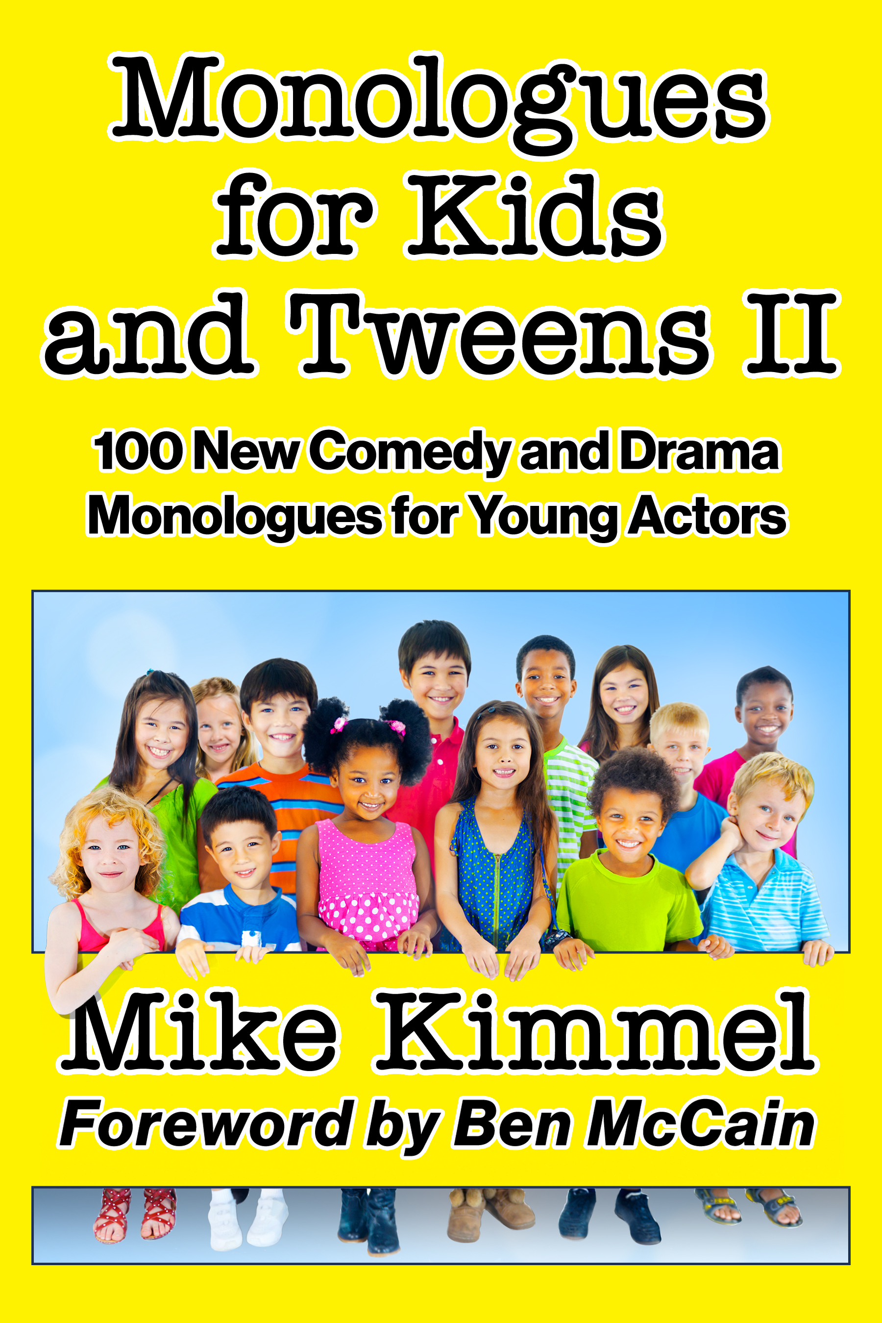 Monologues for Kids and Tweens II by Mike Kimmel | Goodreads