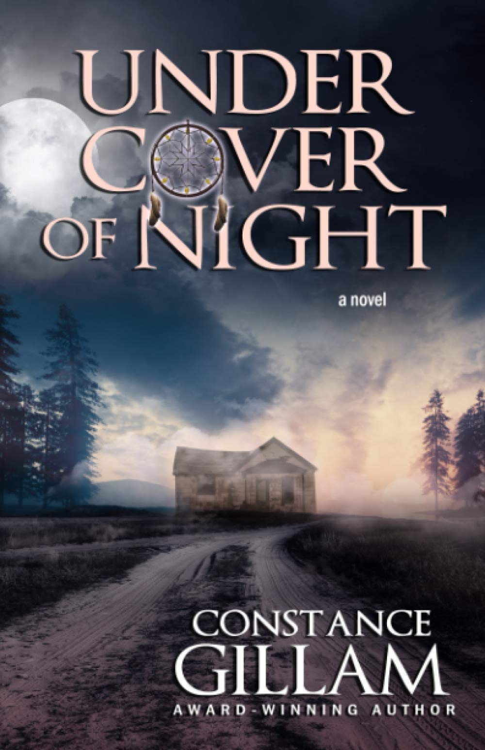 Under Cover of Night (Lakota Series) by Constance Gillam | Goodreads