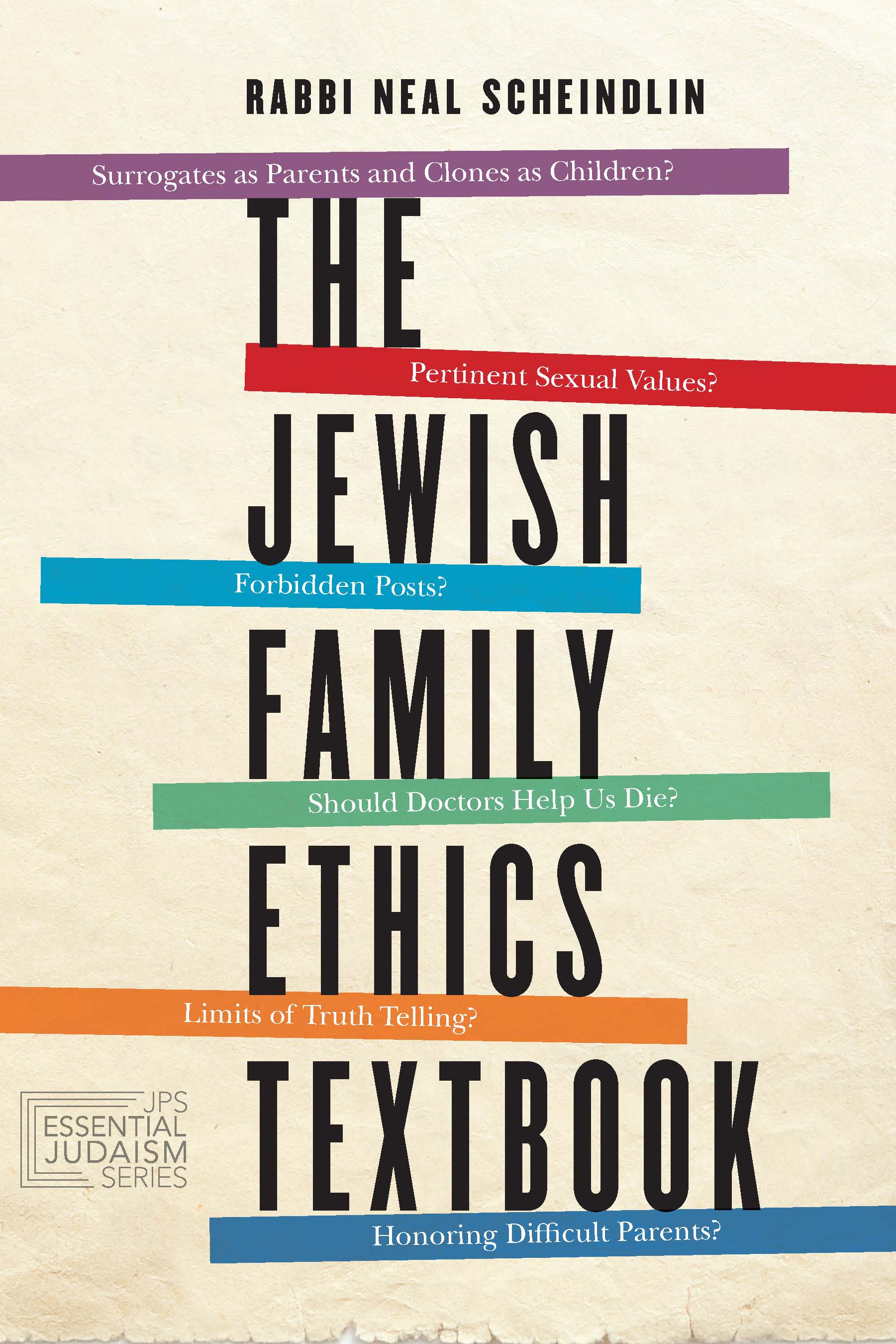 The Jewish Family Ethics Textbook by Rabbi Neal Scheindlin | Goodreads