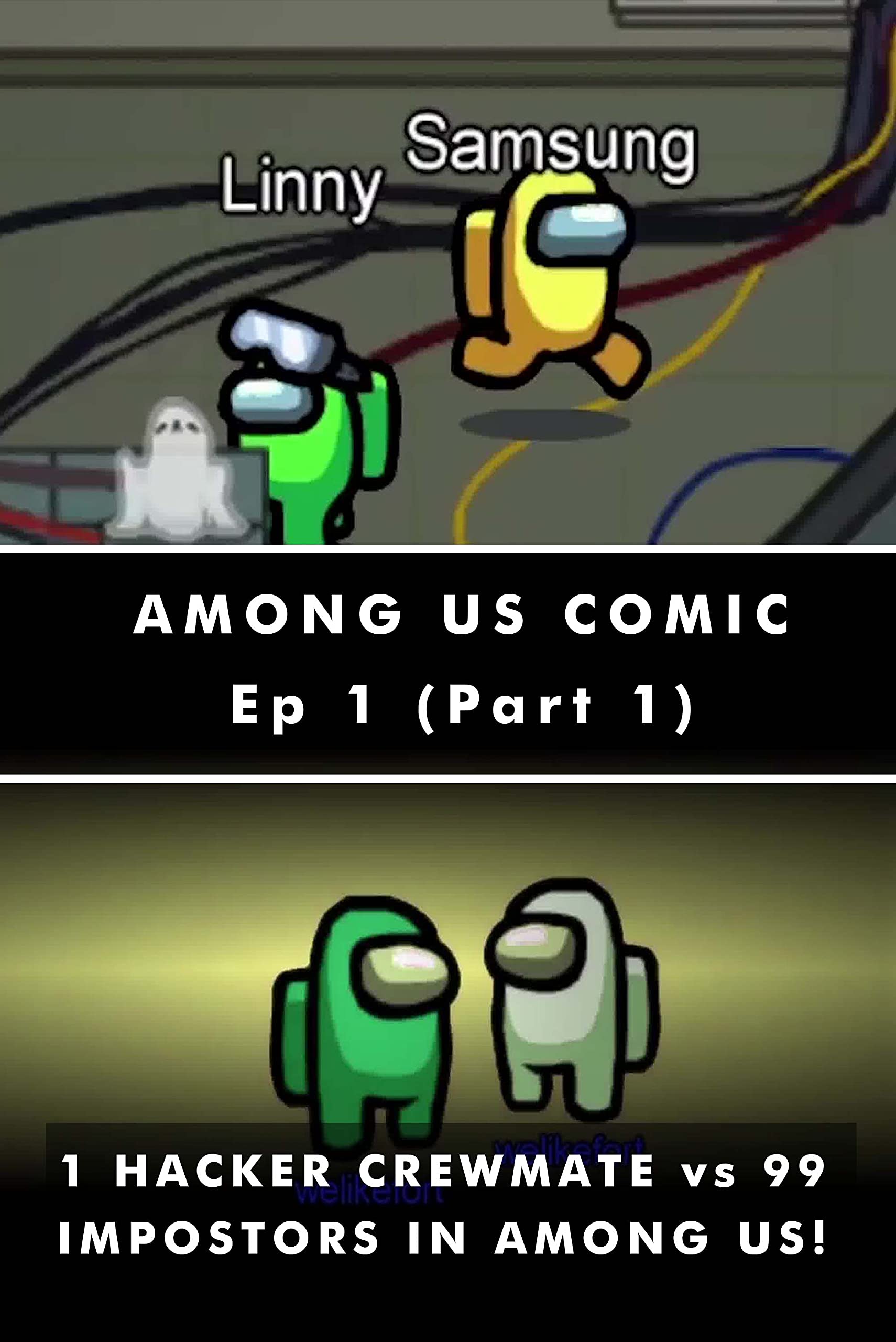 AMONG US COMIC Ep 1 (Part 1): 1 HACKER CREWMATE vs 99 IMPOSTORS IN ...