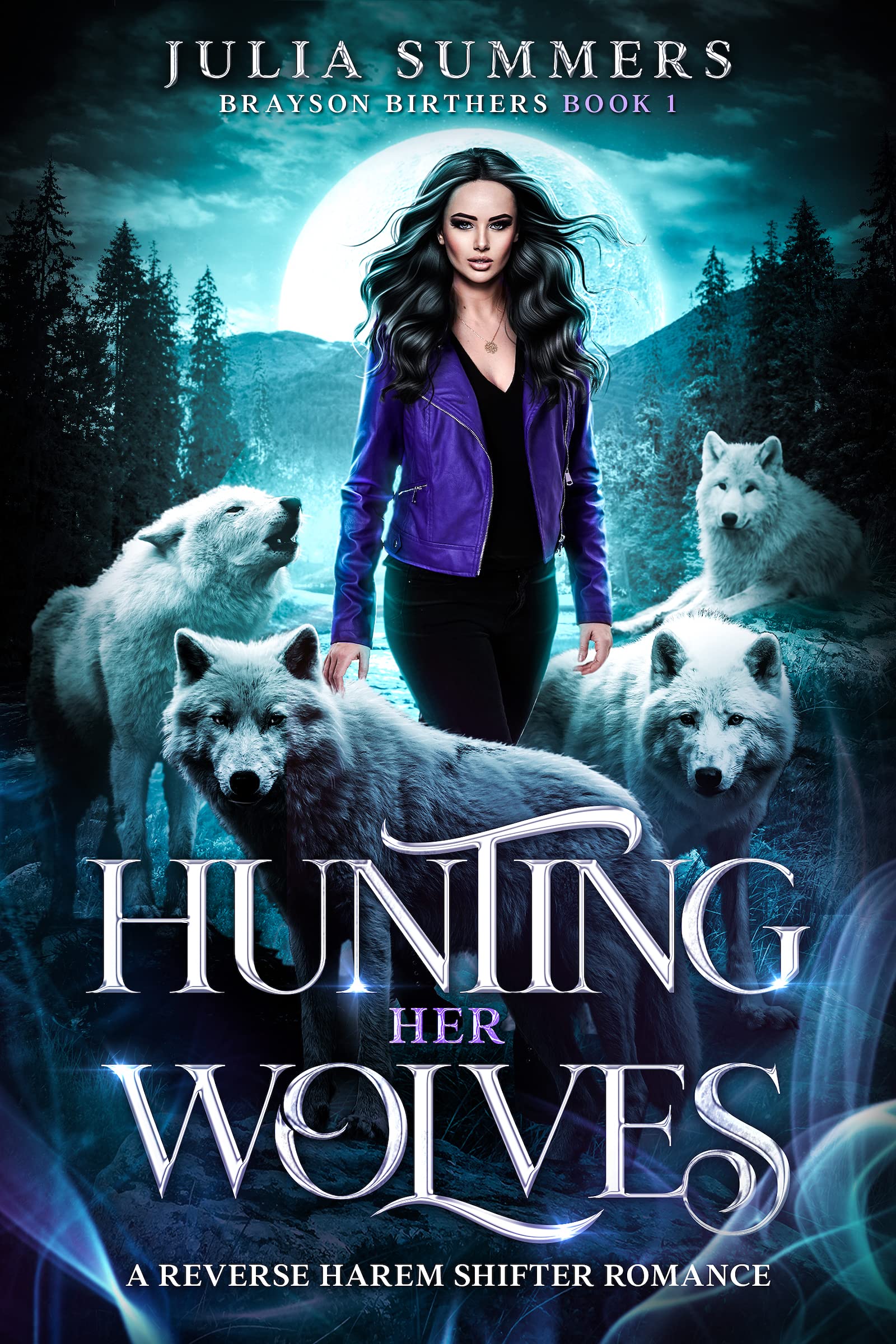 Hunting Her Wolves (Brayson Birthers Book 1) by Julia Summers | Goodreads