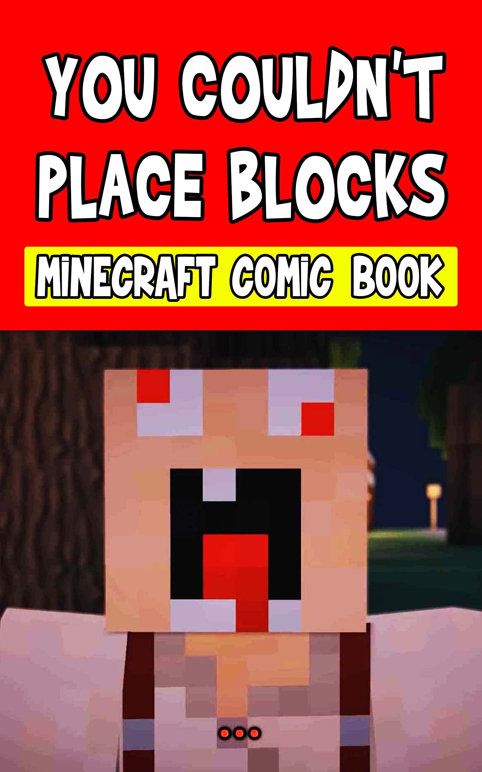 Minecraft: You Couldn't Place Blocks Comic Book by Max Hartmann | Goodreads