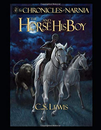 The Horse and His Boy (Annotated) by C.S. Lewis | Goodreads