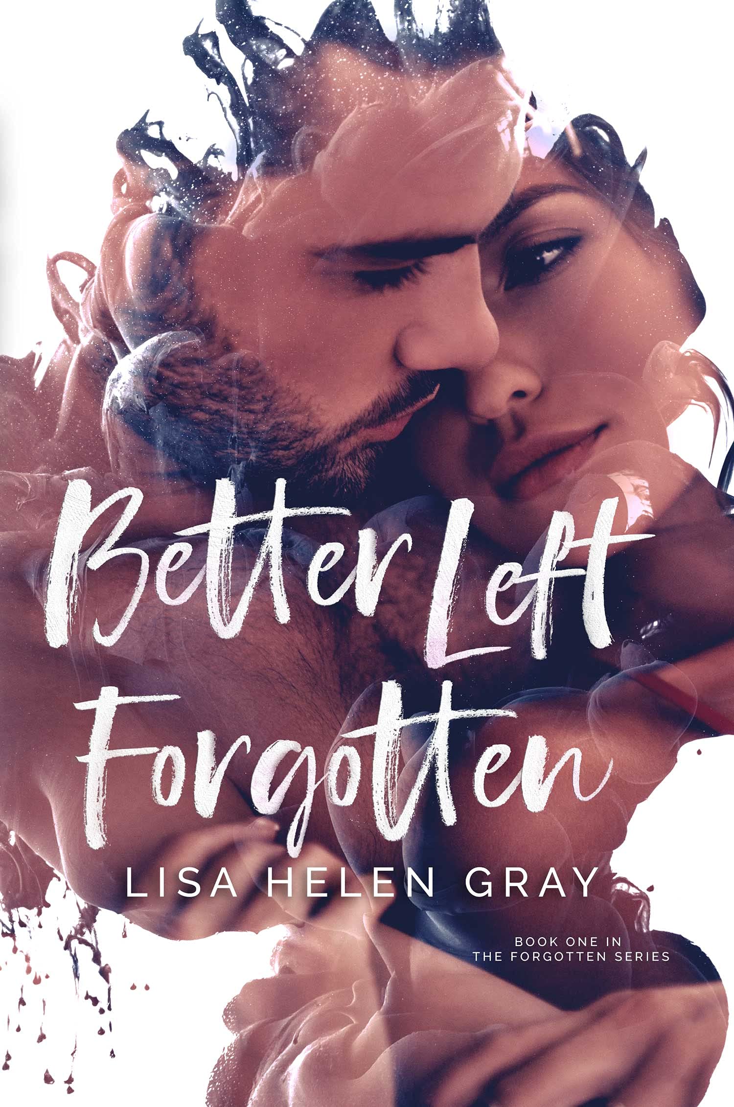 Better Left Forgotten (Forgotten #1) by Lisa Helen Gray | Goodreads