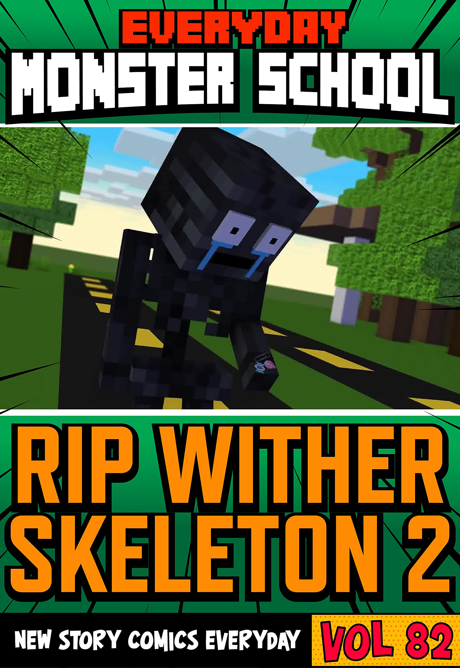 Monster School Comics: Rip Wither Skeleton 2 by Joel Armijo | Goodreads