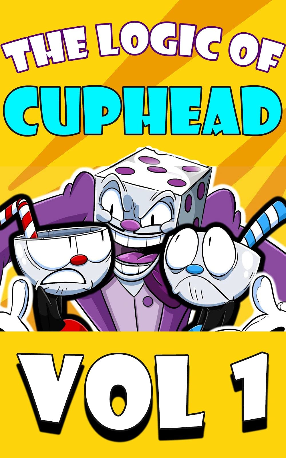 Unofficial Cuphead: Comic Vol. 01 by Joshua Roger | Goodreads