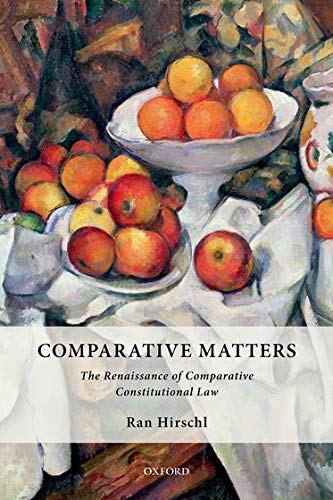 Comparative Matters: The Renaissance of Comparative Constitutional Law ...