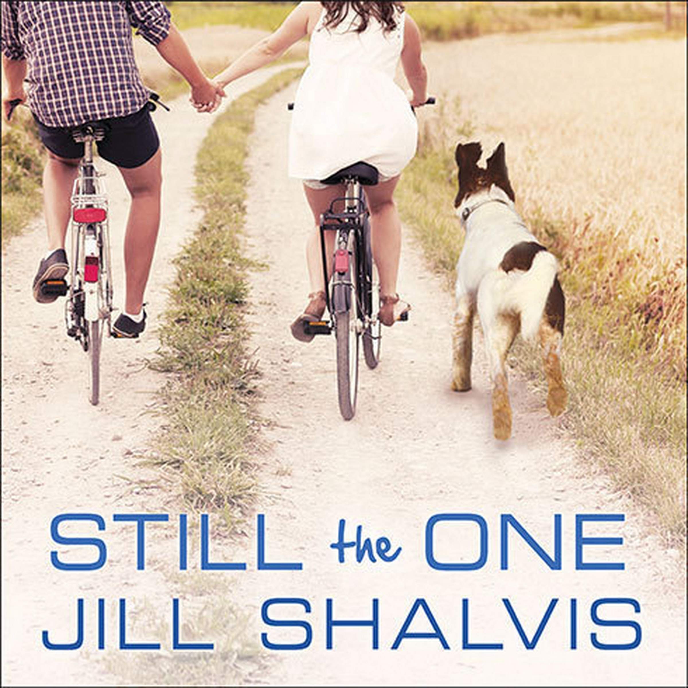 Still the One (The Animal Magnetism Series) by Jill Shalvis | Goodreads