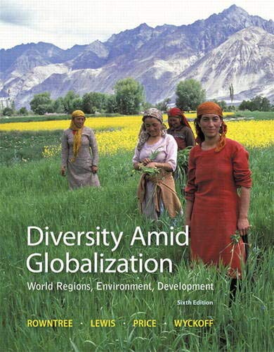 Diversity Amid Globalization: World Regions, Environment, Development ...