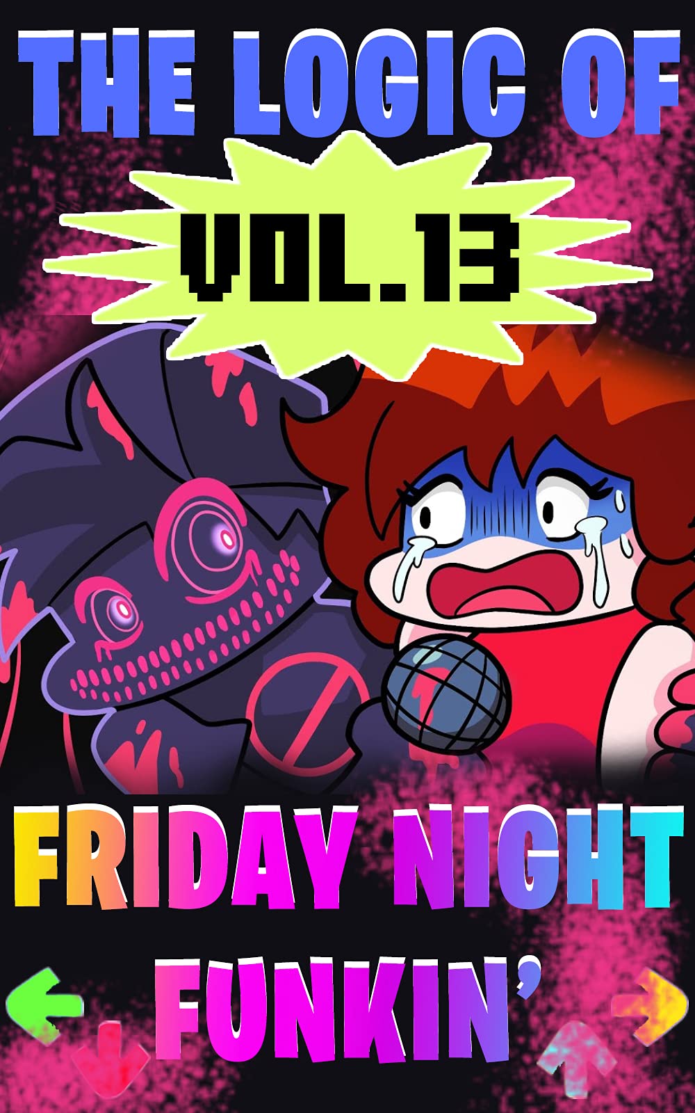 (Unofficial) The Logic Of Friday Night Funkin': Comic Vol. 13 by Darcy ...