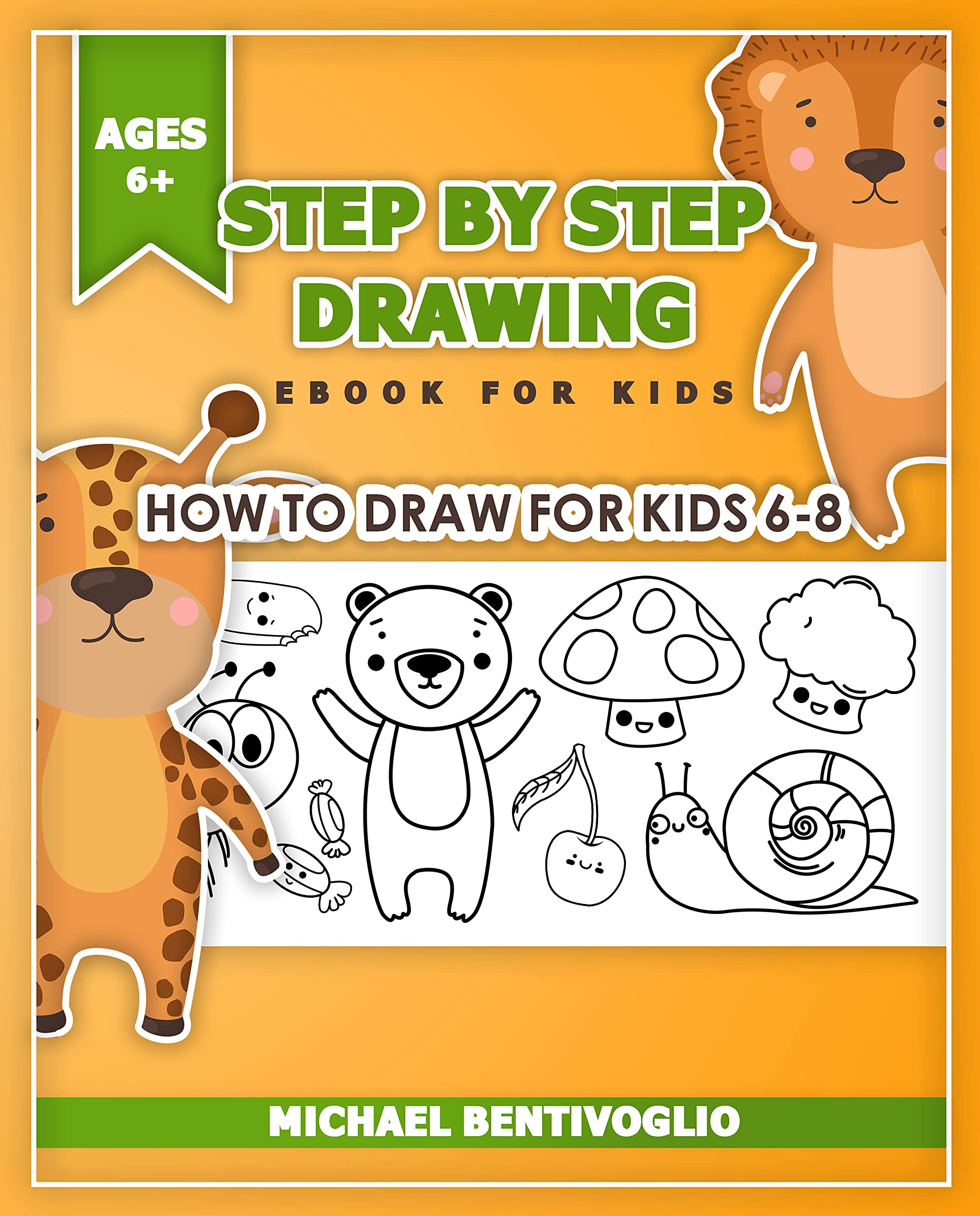 Step-By-Step Drawing Book For Kids: How To Draw For Kids | Easy To ...