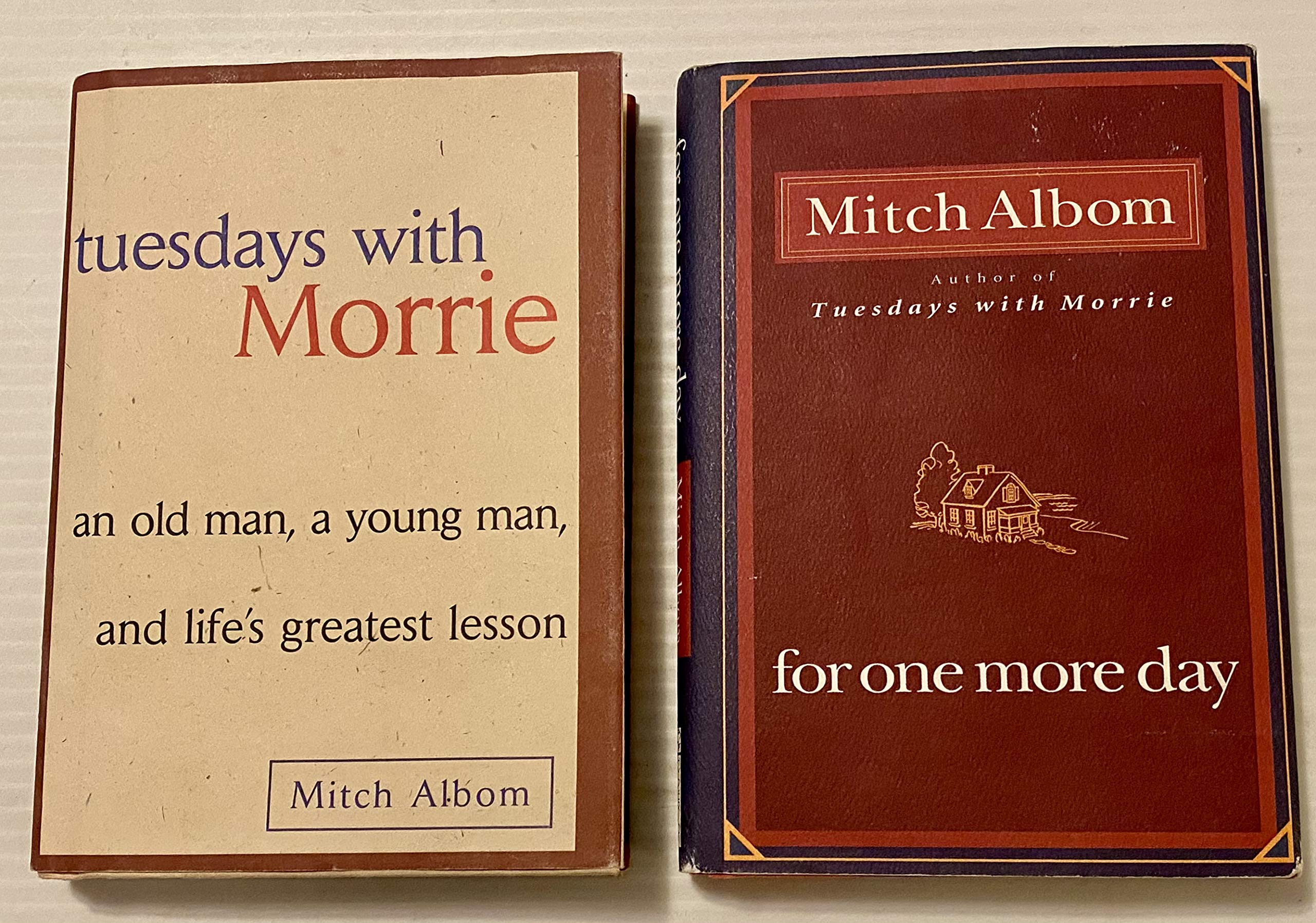Tuesdays With Morrie / For One More Day by Mitch Albom | Goodreads