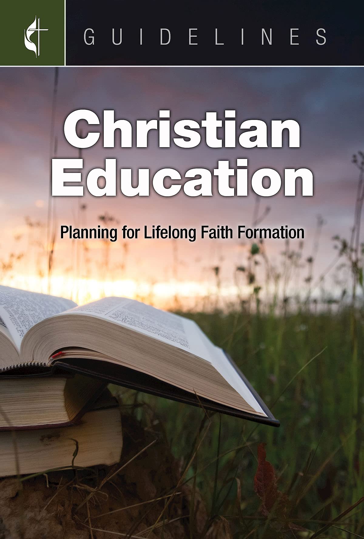 Guidelines Christian Education: Plan for Lifelong Faith Formation by ...