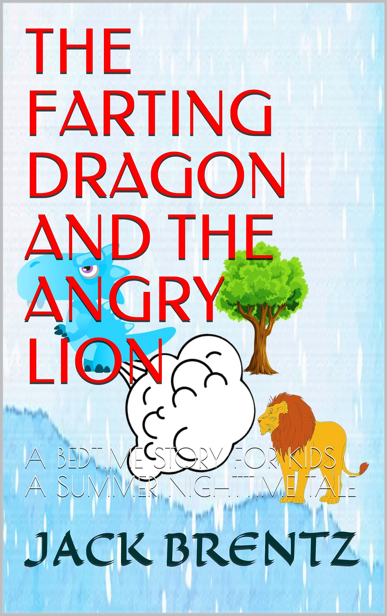 THE FARTING DRAGON AND THE ANGRY LION: A BEDTIME STORY FOR KIDS A ...