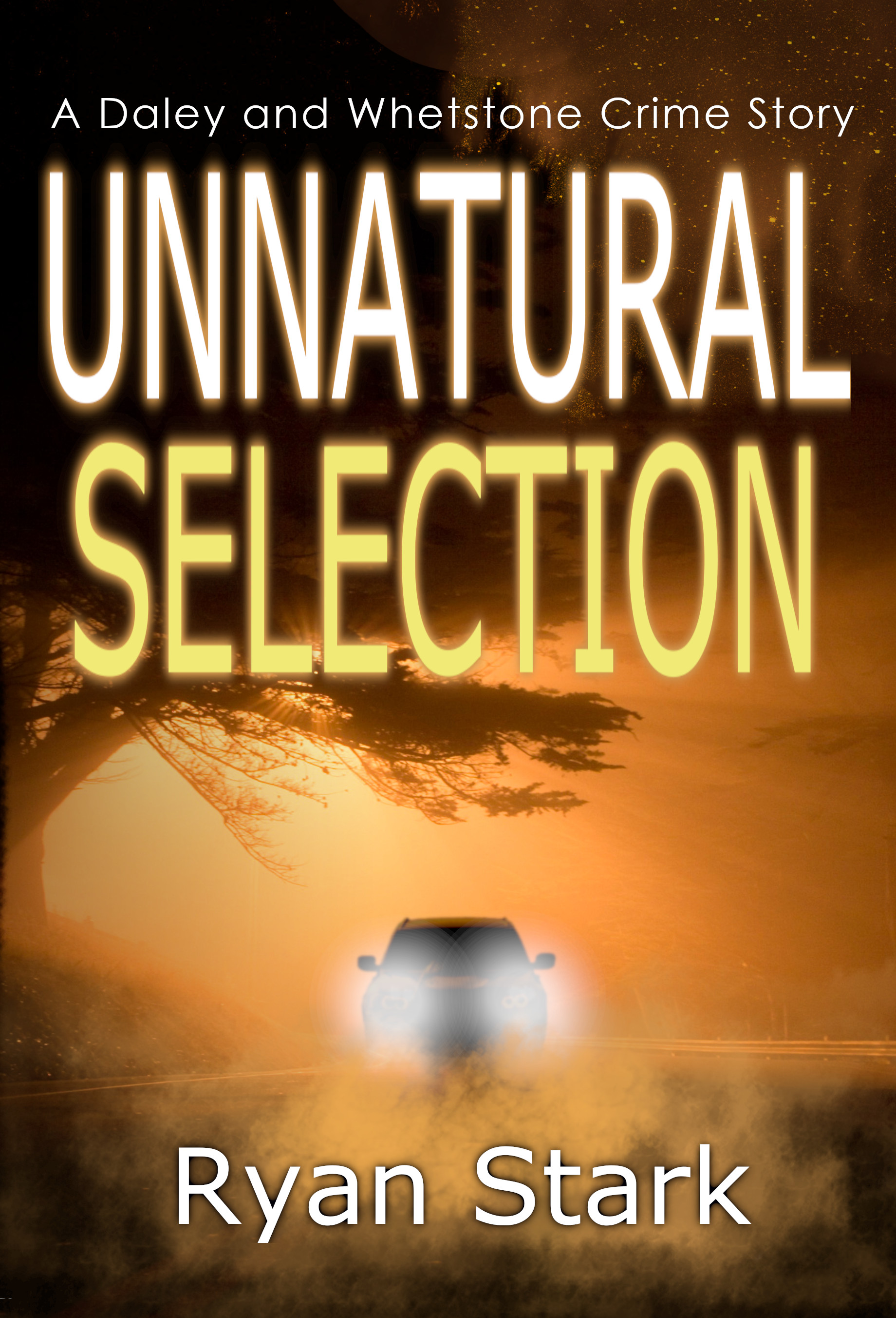 Unnatural Selection by Ryan Stark | Goodreads