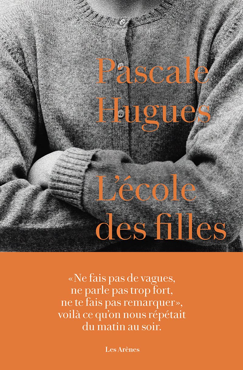 L'école des filles by Pascale Hugues | Goodreads