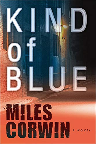 Kind of Blue (Ash Levine, #1) by Miles Corwin | Goodreads