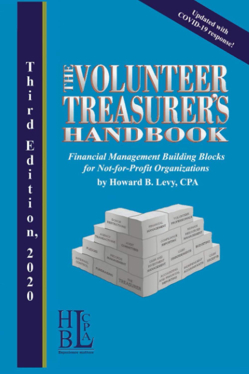 THE VOLUNTEER TREASURER’S HANDBOOK: FINANCIAL MANAGEMENT BUILDING BLOCKS FOR NOT-FOR-PROFIT ...