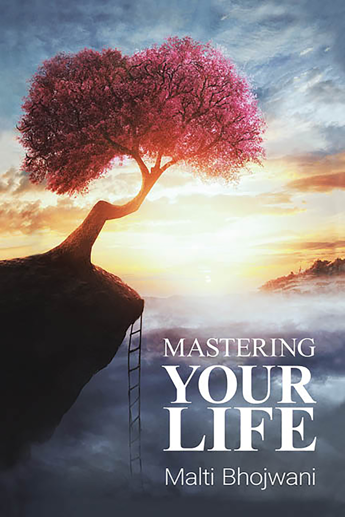 Mastering Your Life by Malti Bhojwani | Goodreads