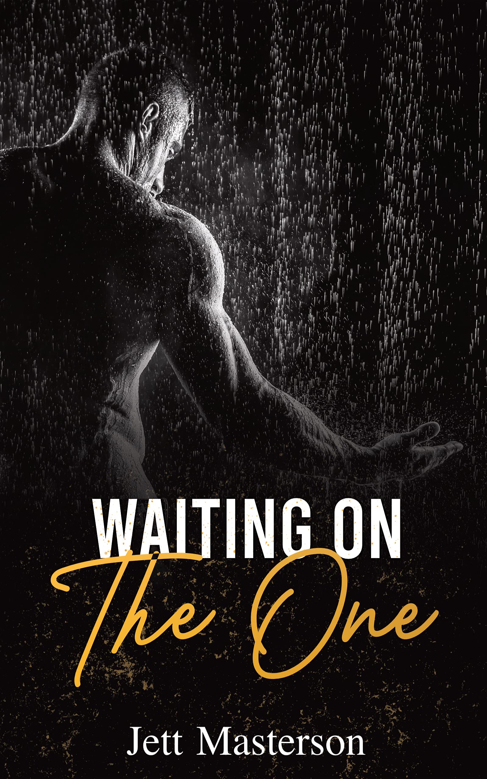 Waiting on the One by Jett Masterson | Goodreads