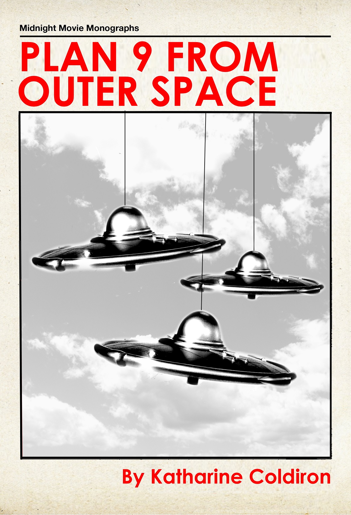 Plan 9 from Outer Space by Katharine Coldiron | Goodreads