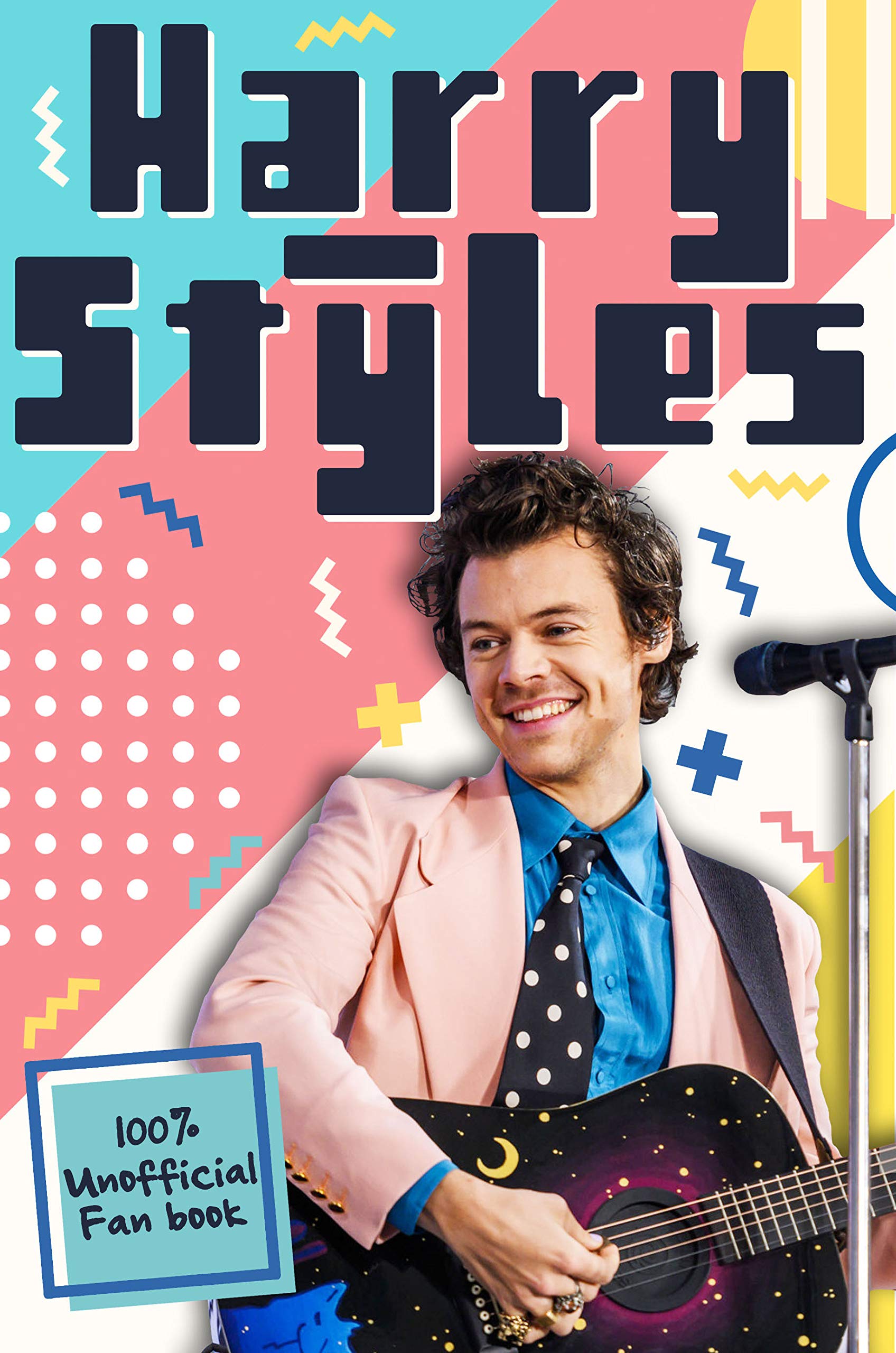 Harry Styles: The Ultimate Fan Book (100% Unofficial) by Emily Hibbs ...