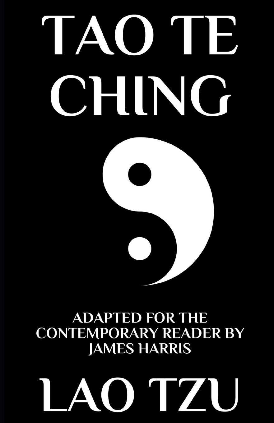 Tao Te Ching: Adapted for the Contemporary Reader by Lao Tzu | Goodreads