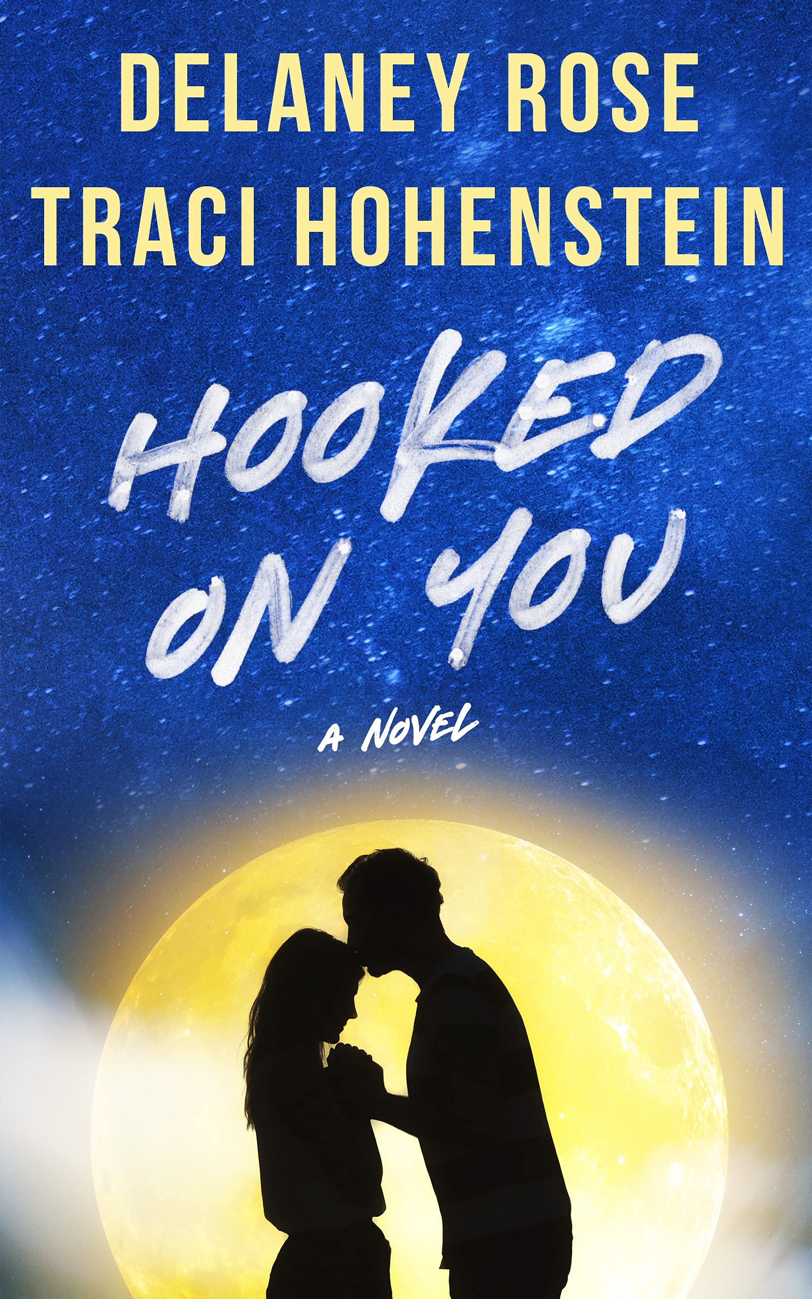 Hooked On You by Delaney Rose | Goodreads