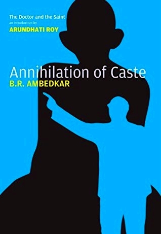 Annihilation of Caste: The Annotated Critical Edition by B.R. Ambedkar ...