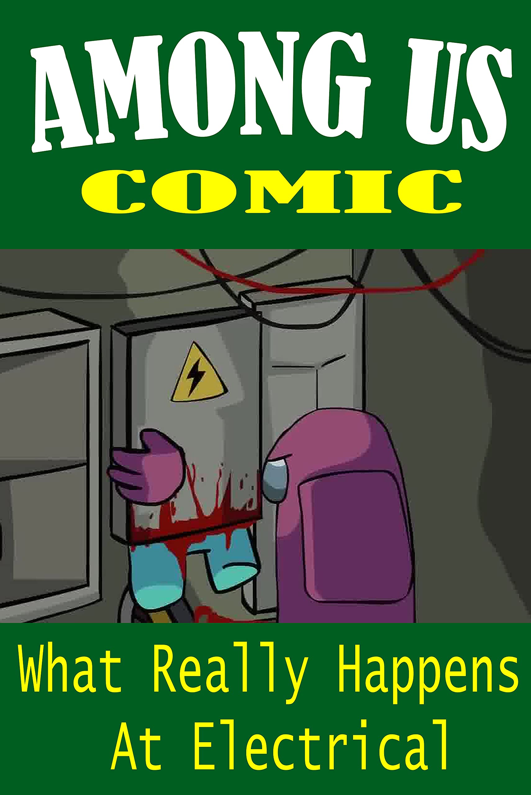 What Really Happens At Electrical-Among Us Funny by Javier Ratke ...