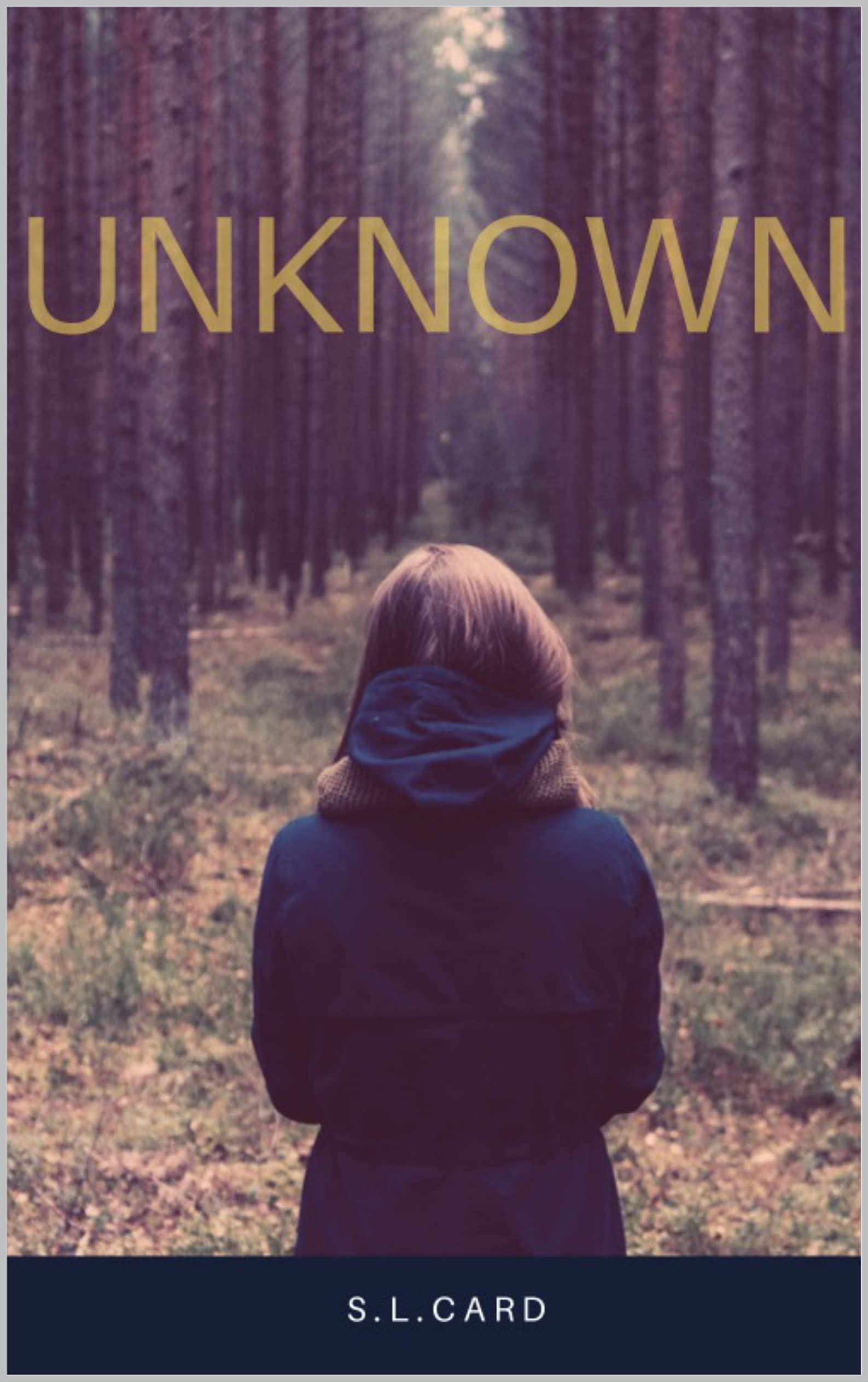 UNKNOWN by S.L. Card | Goodreads