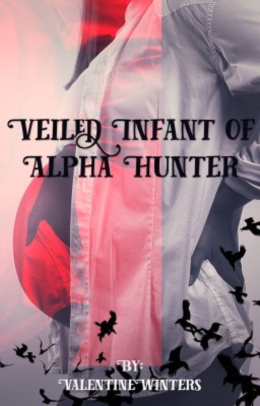 Veiled Infant of Alpha Hunter by Valentine Winters | Goodreads