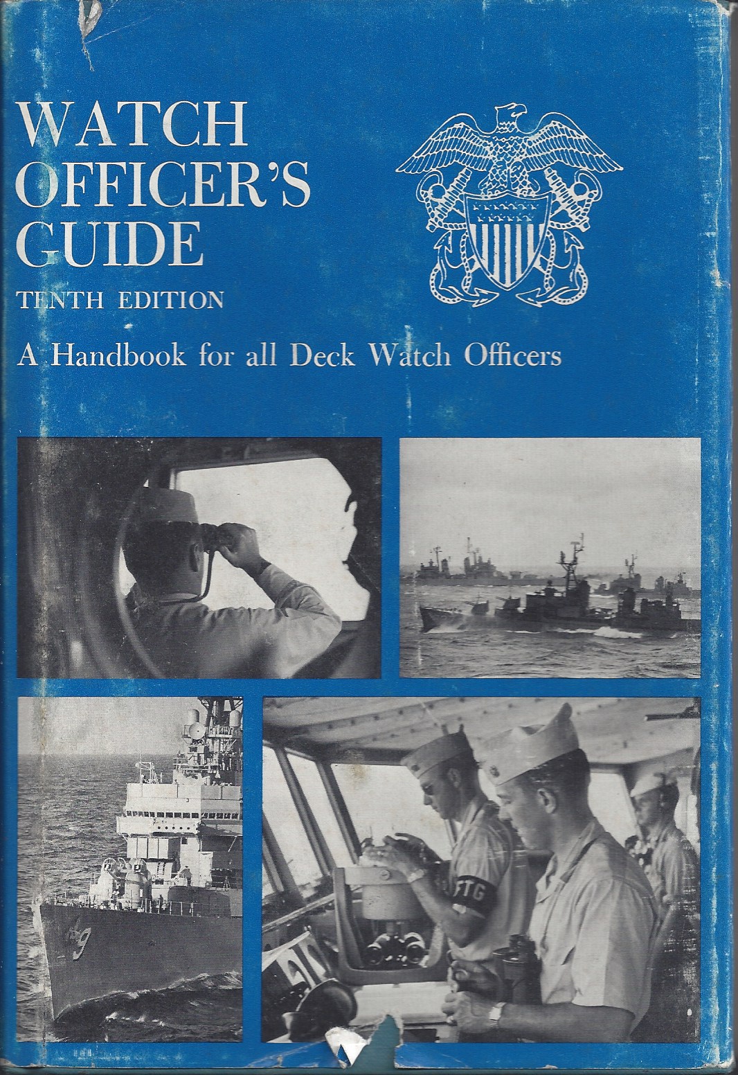 Watch officer's guide: A handbook for all deck watch officers by John V ...