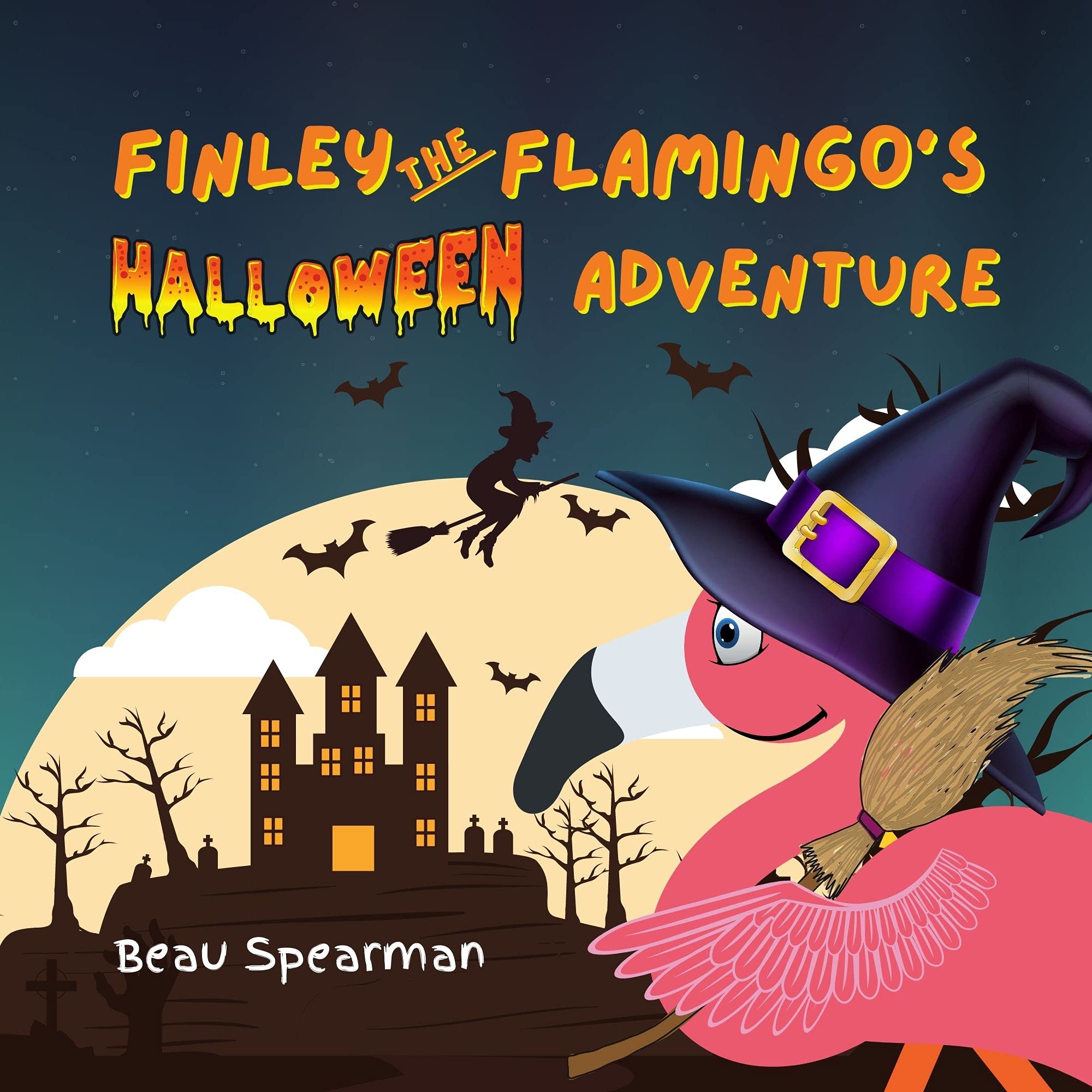 Finley The Flamingo's Halloween Adventure by Beau Spearman | Goodreads