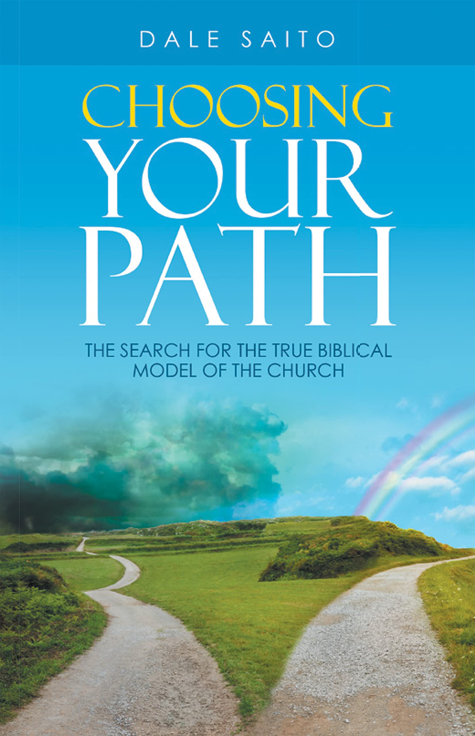 Choosing Your Path: The Search for the True Biblical Model of the ...