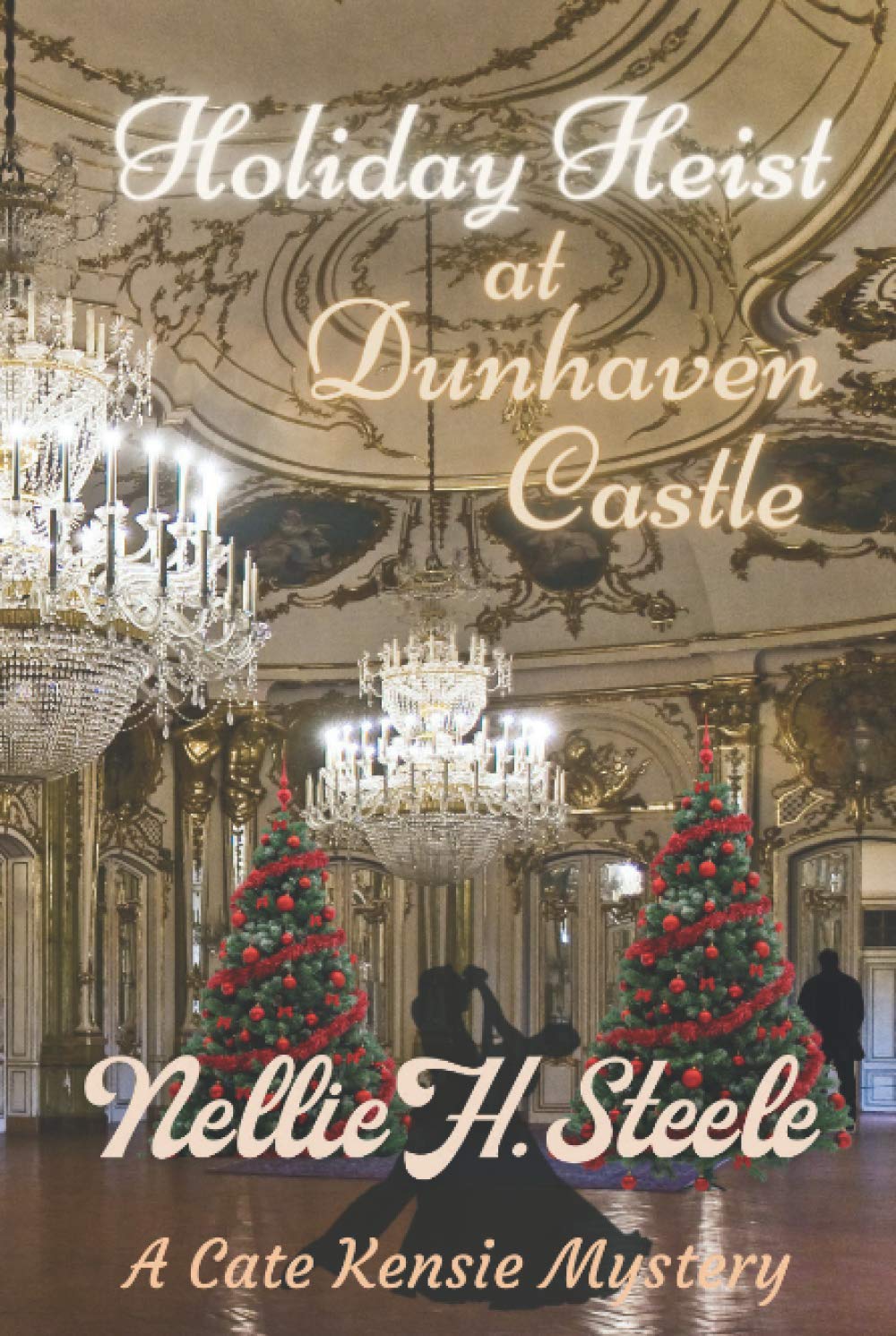 Holiday Heist at Dunhaven Castle: A Cate Kensie Mystery by Nellie H ...