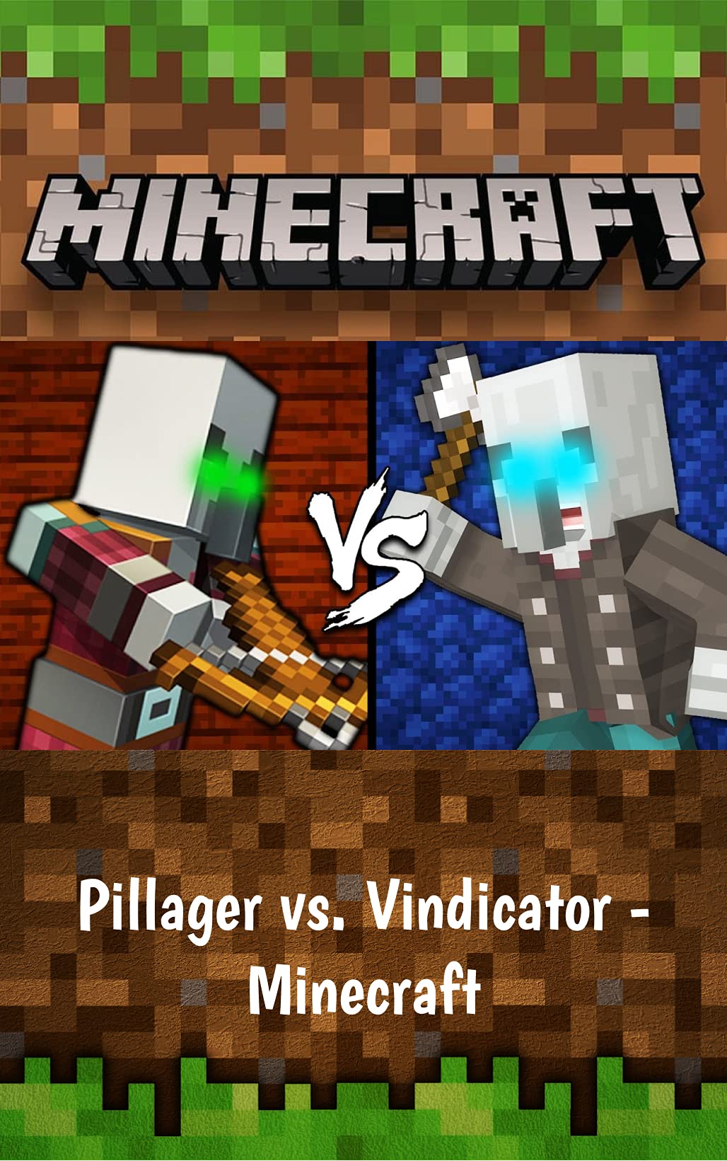 Minecraft: Pillager vs. Vindicator - Minecraft by Kata Rina | Goodreads