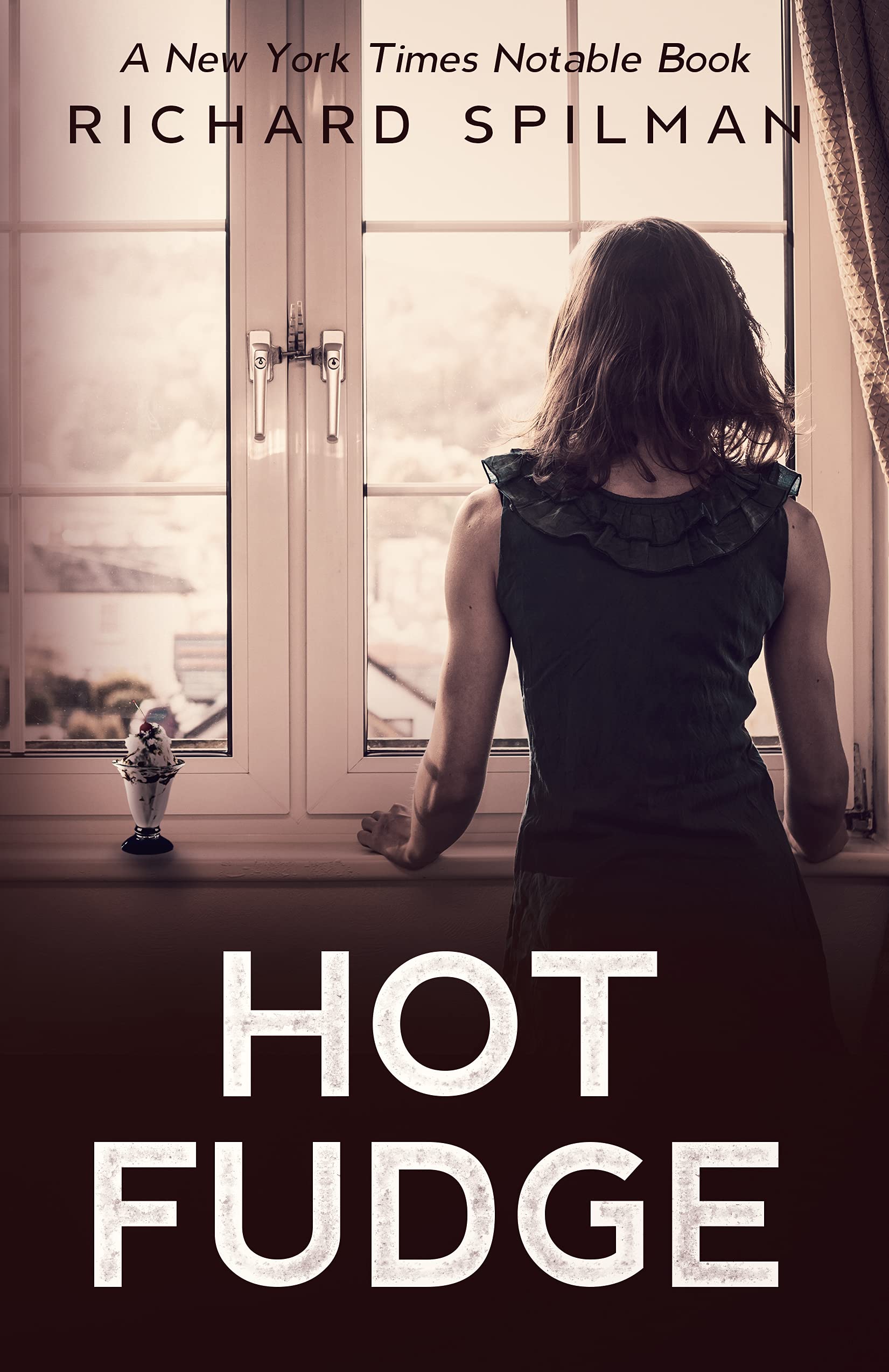 Hot Fudge by Richard Spilman | Goodreads