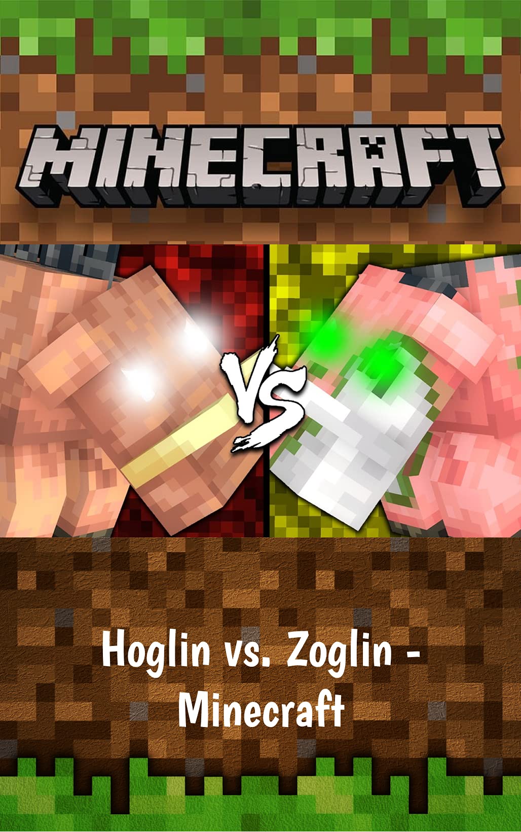 Minecraft: Hoglin vs. Zoglin - Minecraft by Kata Rina | Goodreads