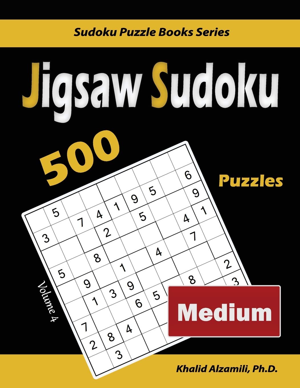 Jigsaw Sudoku 500 Medium Puzzles By Khalid Alzamili Goodreads