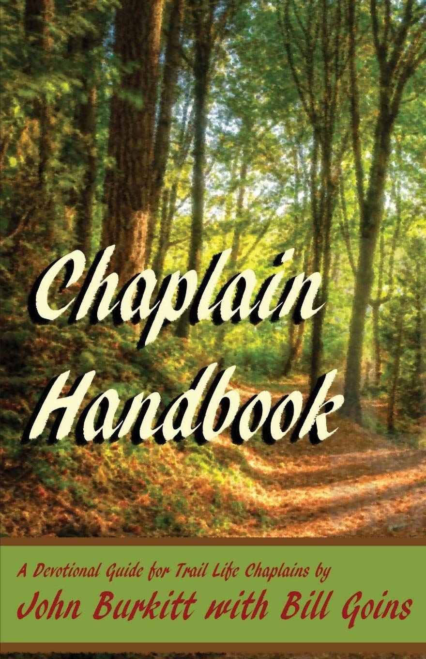 Chaplain Handbook: A Devotional Guide for Trail Life Chaplains by John ...