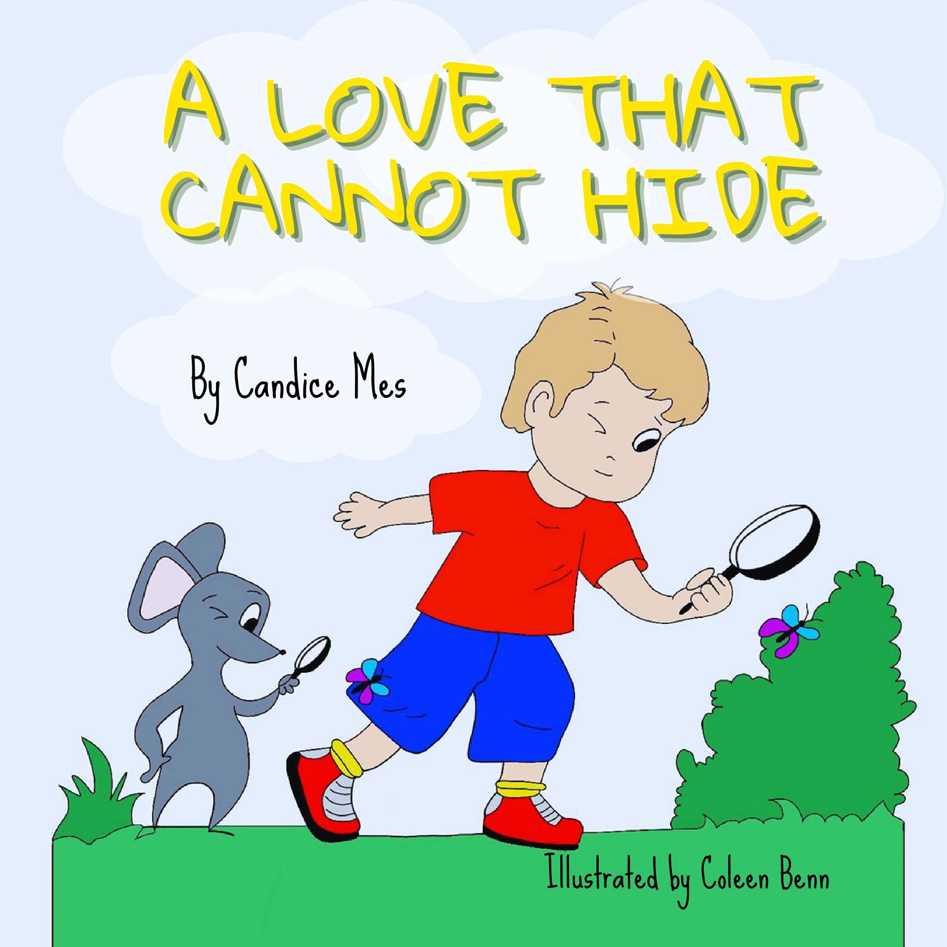 A LOVE THAT CANNOT HIDE: A bible adventure story by Candice Mes | Goodreads