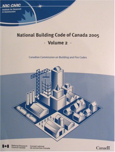 National Building Code of Canada 2005 Volume 2 by Canadian Commission ...