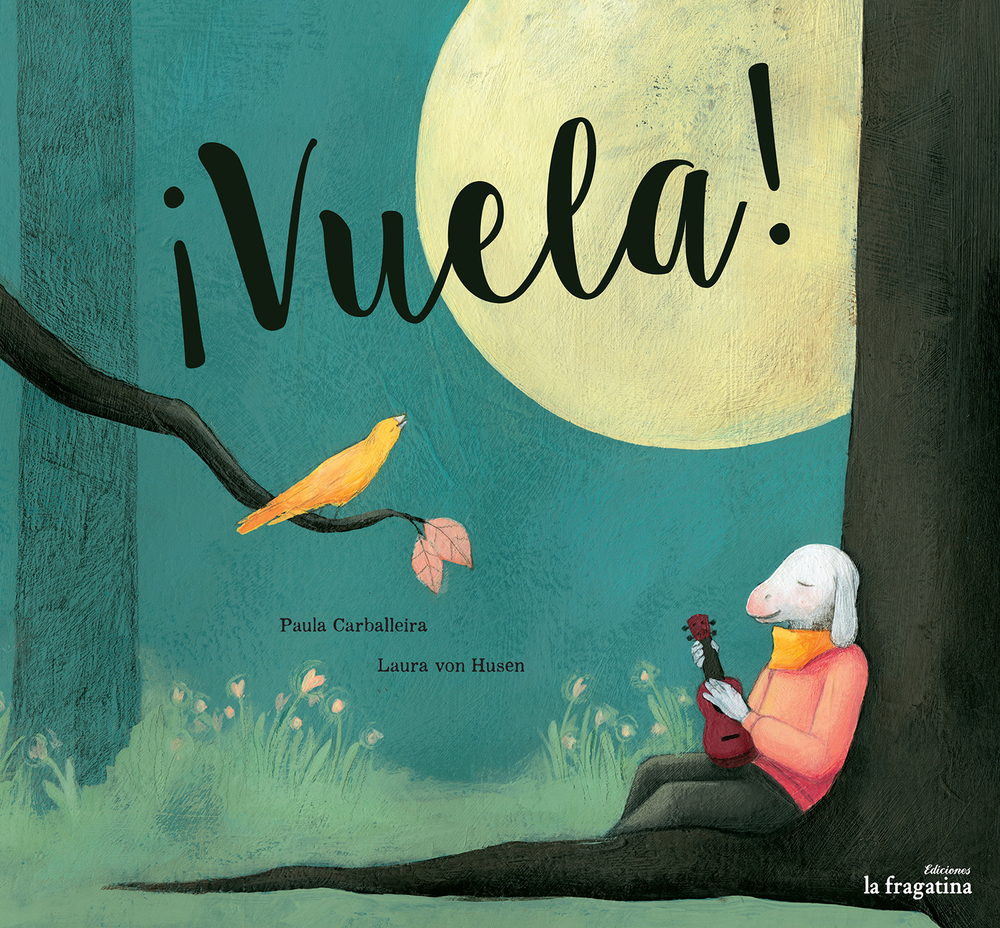 ¡Vuela! (Spanish Edition) by Paula Carballeira | Goodreads