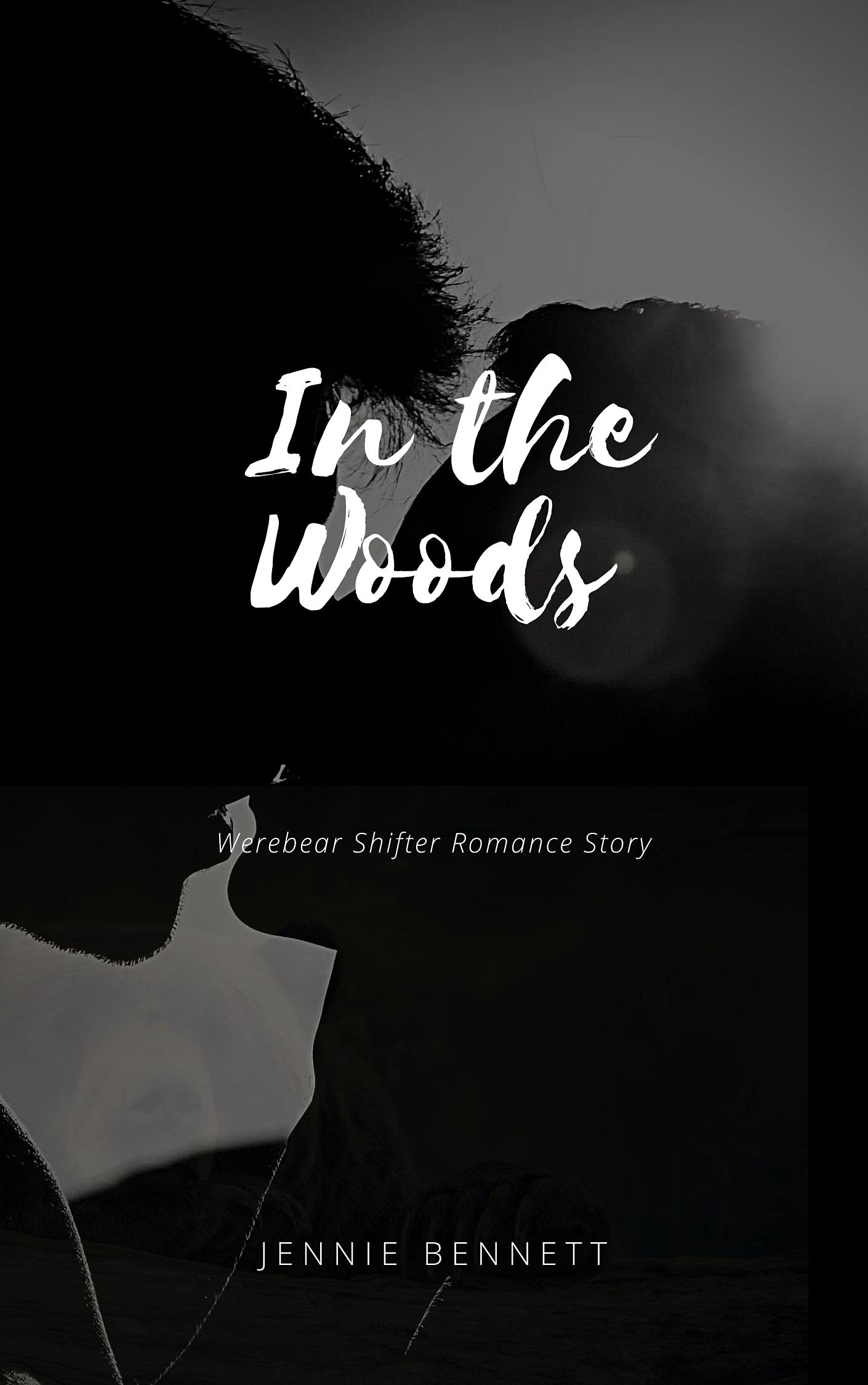 In the Woods: Werebear Shifter Romance Story by Jennie Bennett | Goodreads